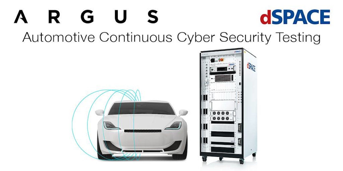 dSPACE & Argus Cyber Security Partner on New Test Automation ...